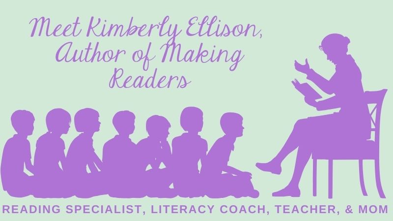 Meet Kim, Reading Specialist And Author Of Making Readers