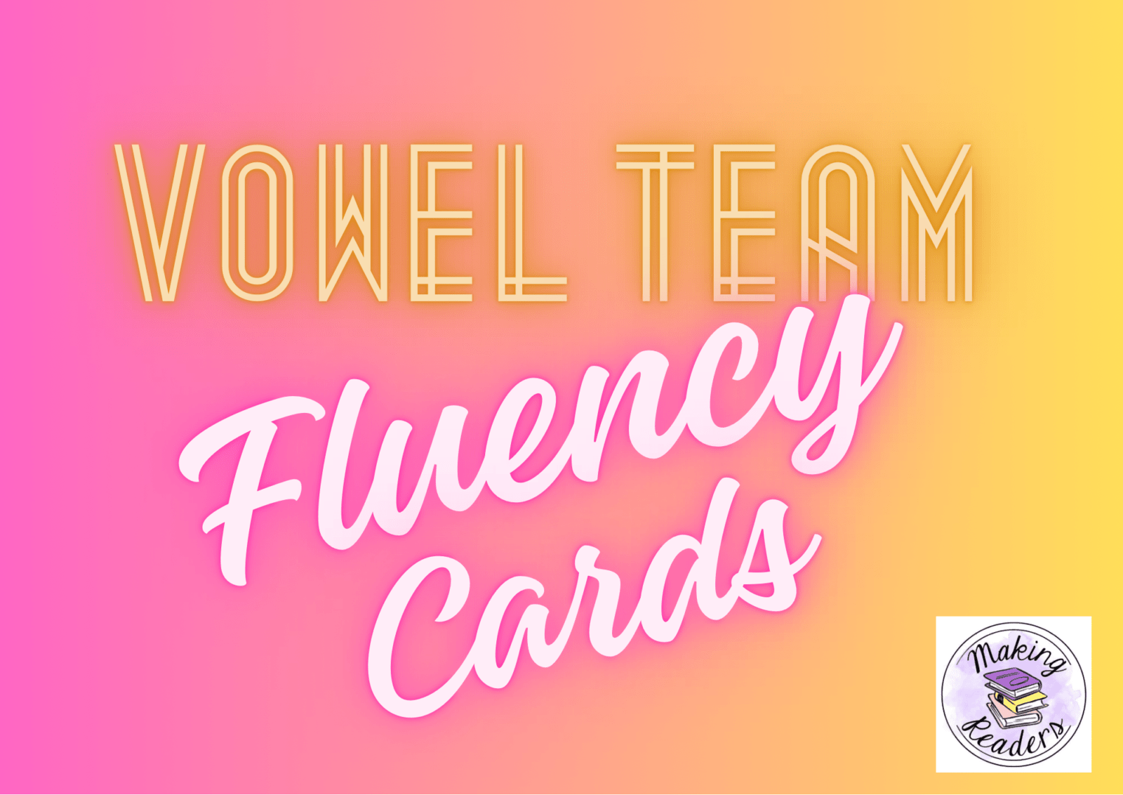 Teaching Vowel Teams